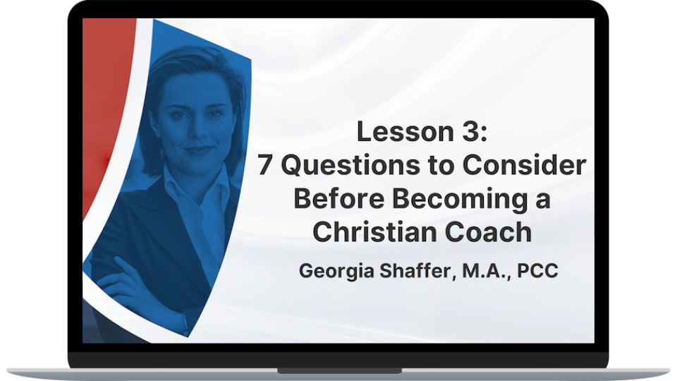 BLC 103: 7 Questions to Consider Before Becoming a Christian Coach